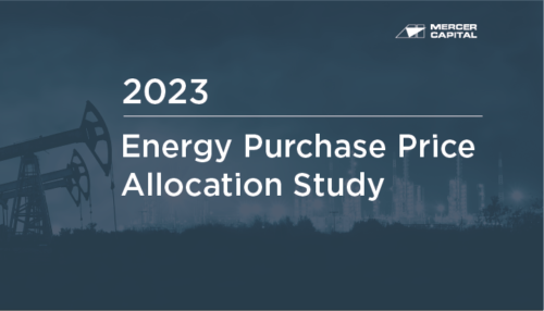 Now Available: Mercer Capital’s 2023 Energy Purchase Price Allocation ...